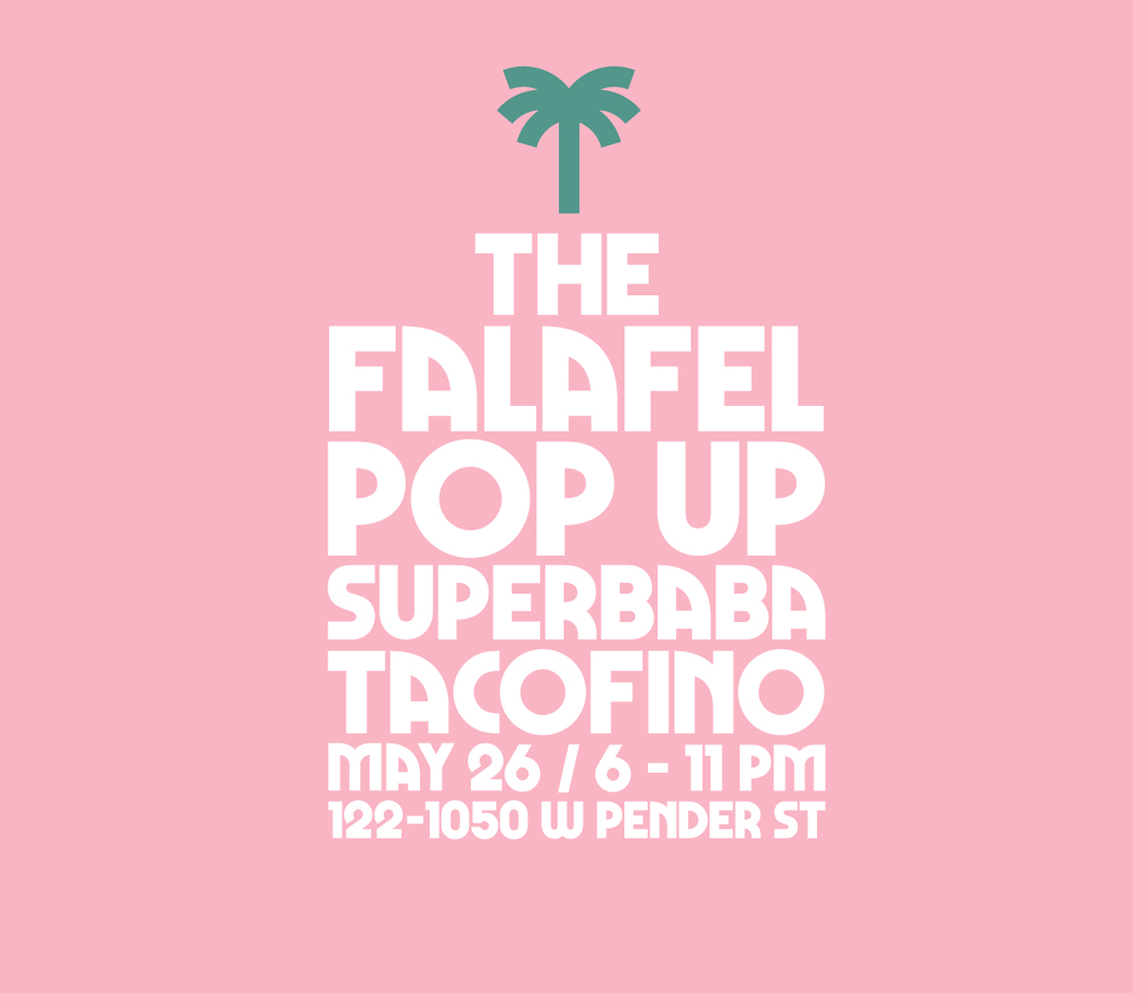Superbaba Food Truck’s ‘Falafel Pop-Up’ Set for Vancouver’s Financial ...