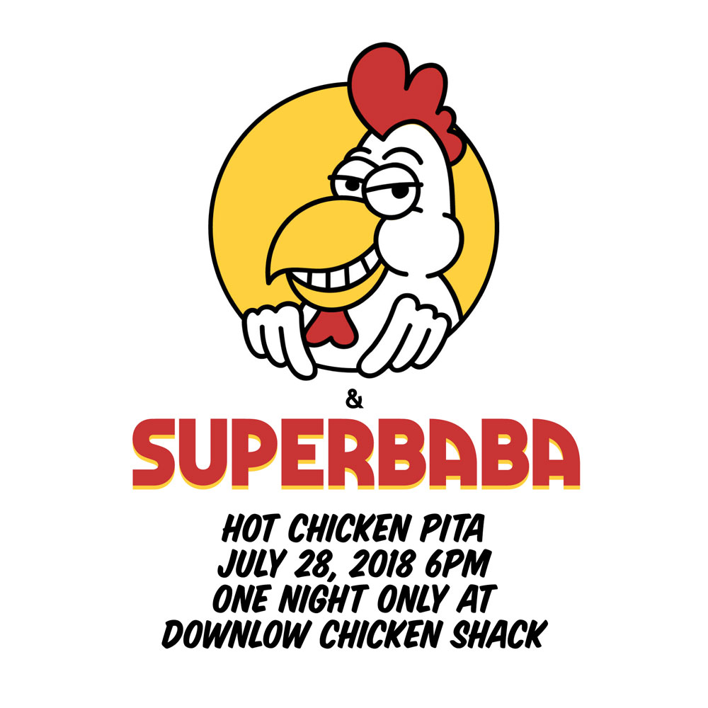 Superbaba and Dl Chicken Shack Pairing Up for Hot Chicken Pita Night ...