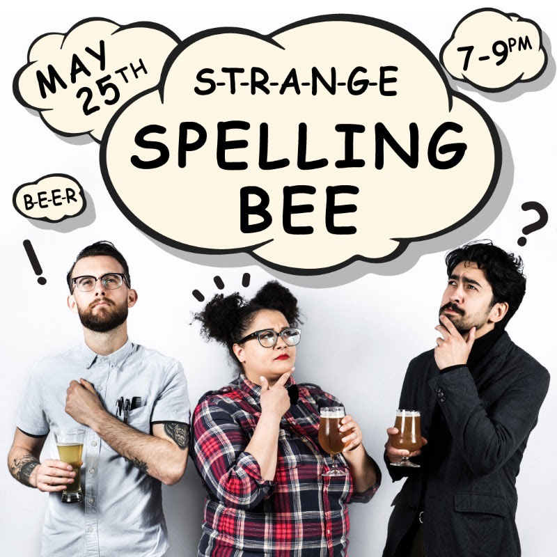 Strange Fellows Brewing Announces ‘Strange Spelling Bee’ on May 25 ...