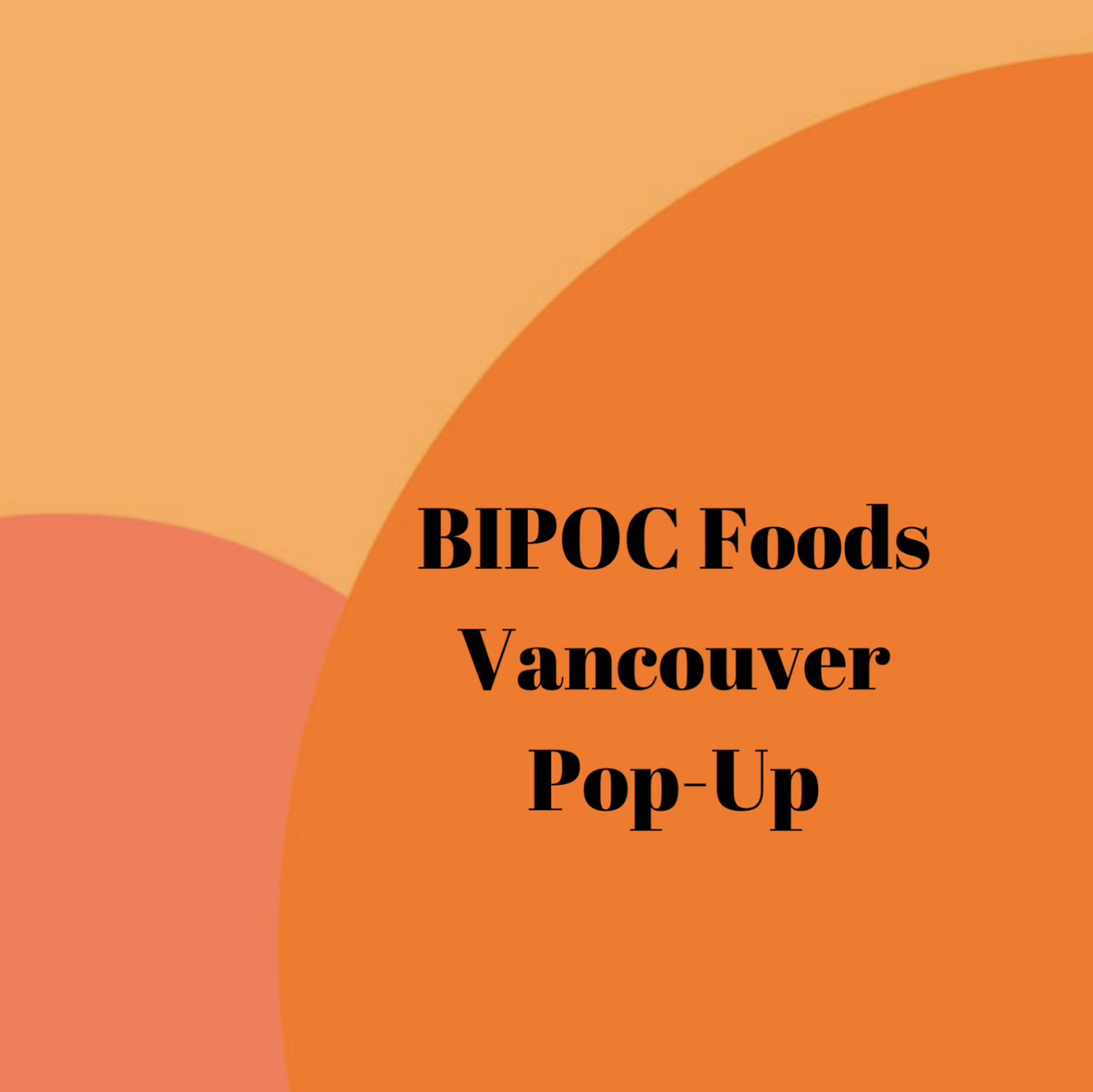 BIPOC Foods Vancouver Virtual Pop-Up Market Happens July 25/26 – Scout ...